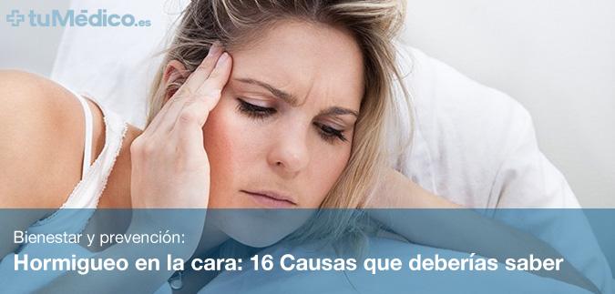 Hormigueo en la cara: 16 Causas que deberías saber