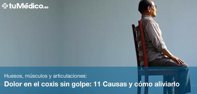 Dolor en el coxis sin golpe: 11 Causas y cómo aliviarlo